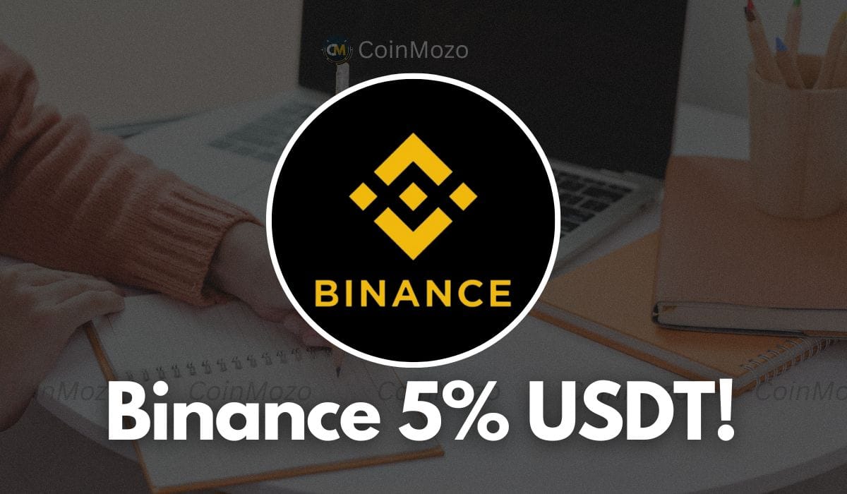 Binance 5% USDT: 100% Guaranteed Rewards Every time!