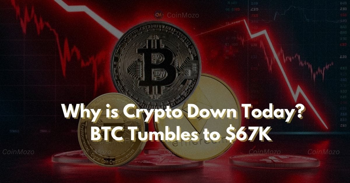 Why is Crypto Down Today? BTC Tumbles to $67K Amid Election