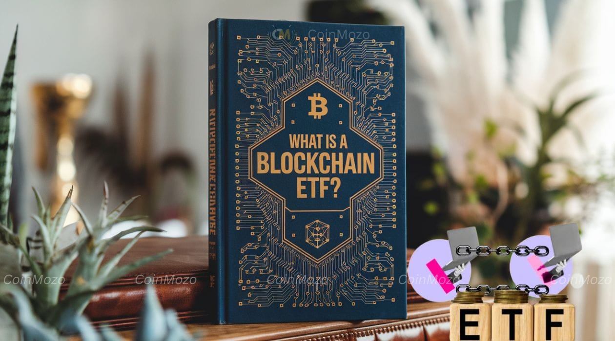 What Is a Blockchain ETF? A Simple Guide to This Investment